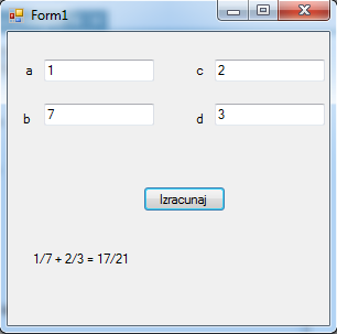 Пример 6. Написати програм који сабира два разломка и исписује њихов збир.